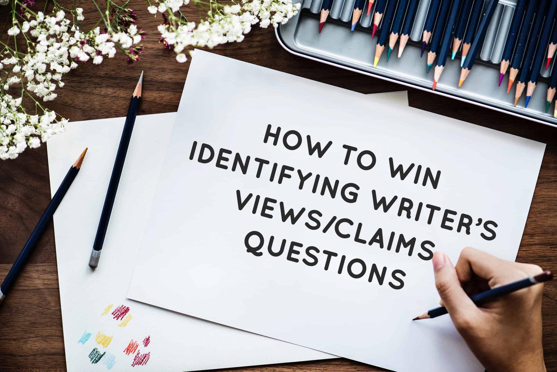 Identifying Writer's Views Questions - How To Win This IELTS Reading ...