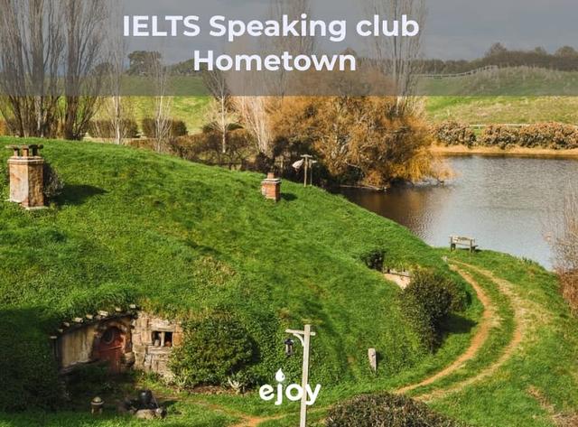 Speaking Topic 2 - Hometown | eJOY Blog